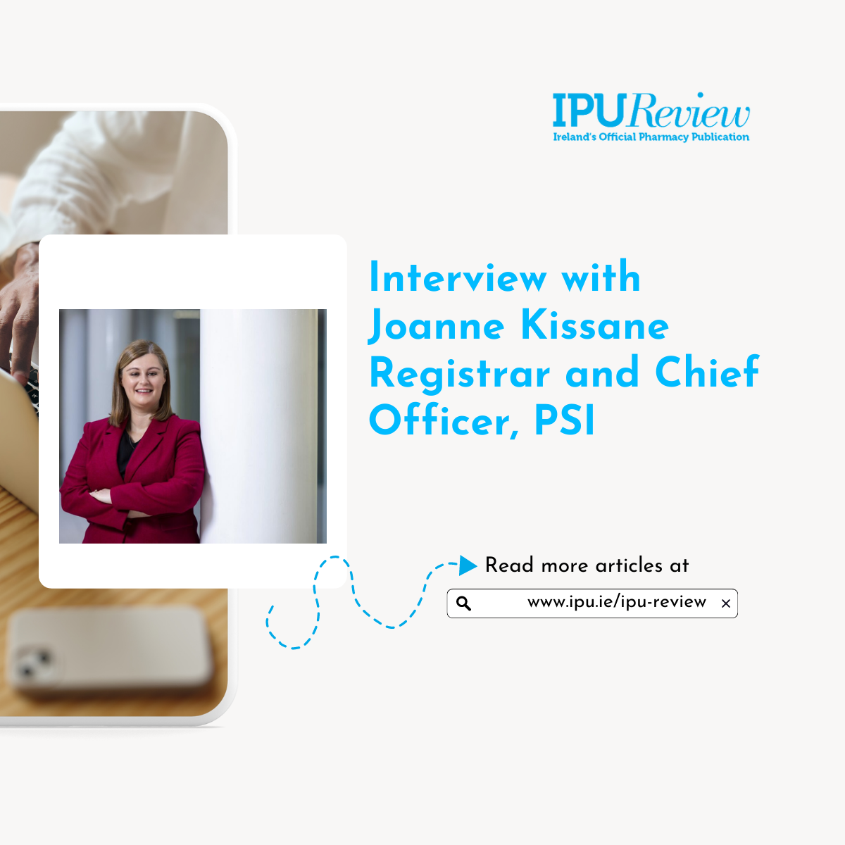 Interview with Joanne Kissane Registrar and Chief Officer, PSI