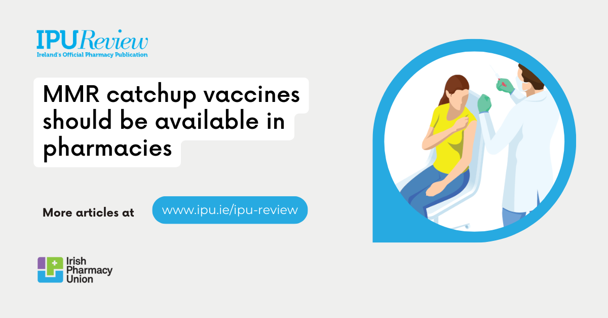 MMR catchup vaccines should be available in pharmacies - IPU