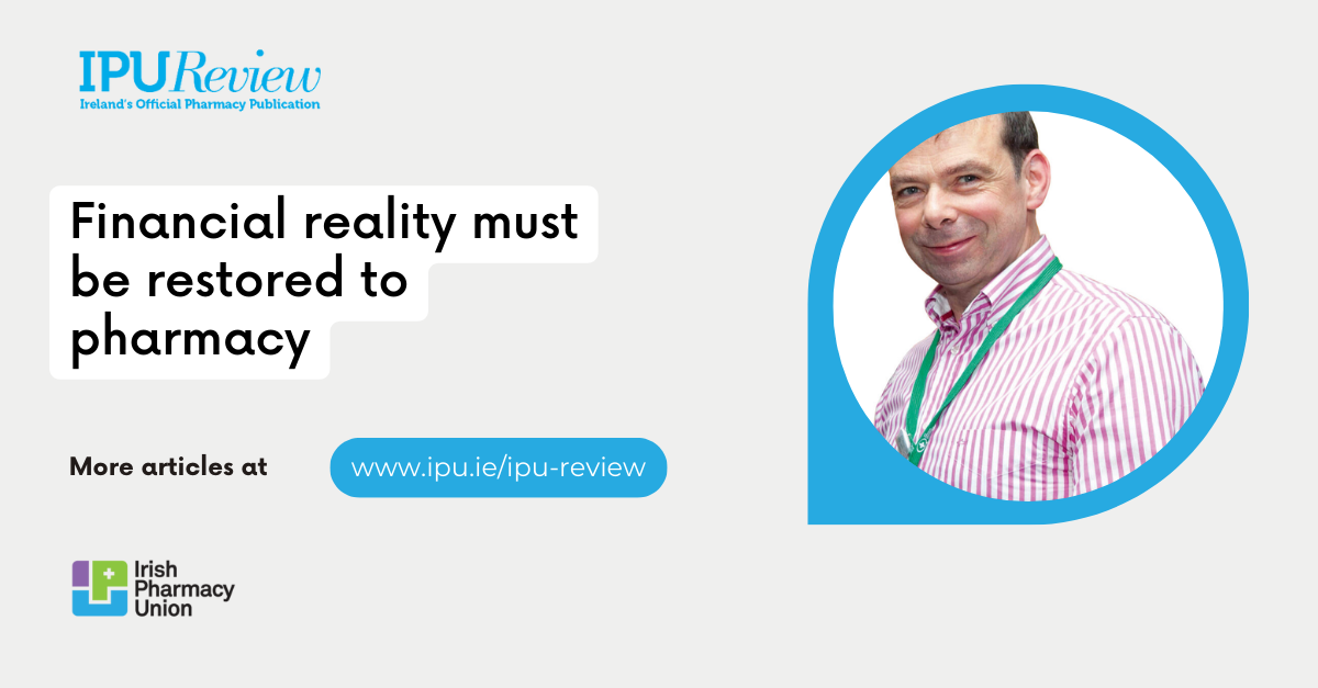 Financial reality must be restored to pharmacy