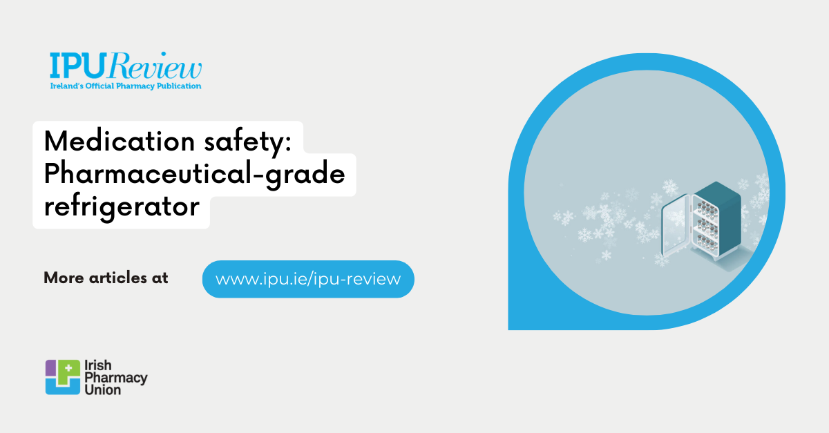 Medication safety: Pharmaceutical-grade refrigerator