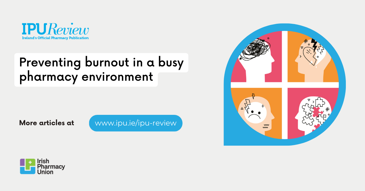 Preventing burnout in a busy pharmacy environment