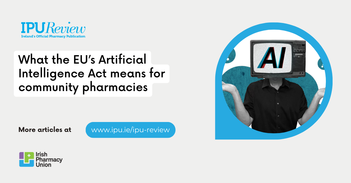 What the EU's Artificial Intelligence Act means for community pharmacies