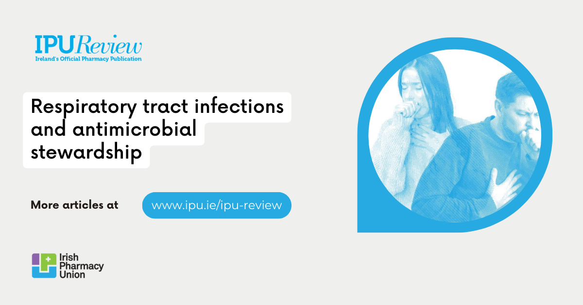 Respiratory tract infections and antimicrobial stewardship - IPU