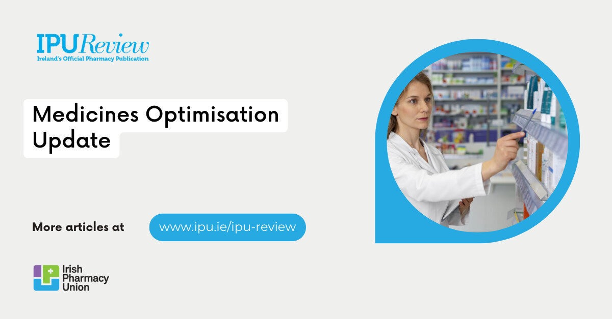 Medicines Optimisation Update - IPU