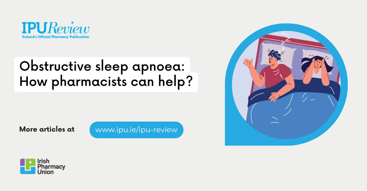 Obstructive sleep apnoea: How pharmacists can help? - IPU